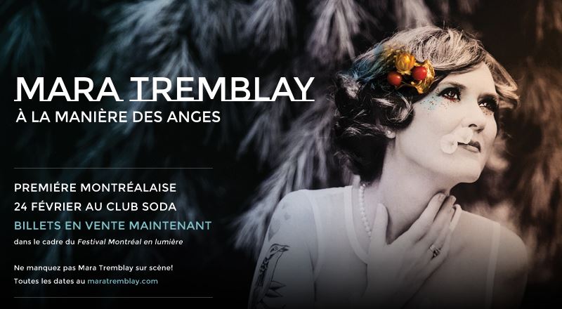 MARA TREMBLAY en spectacle à Montréal en lumière | Le Bureau de Marilou ...